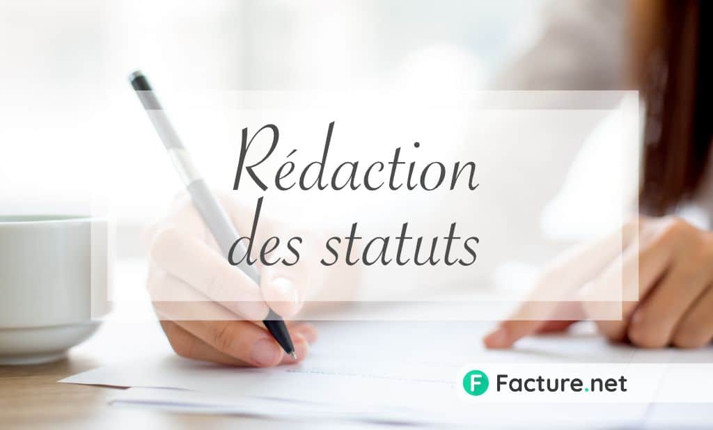 Création d'entreprise : comment rédiger les statuts