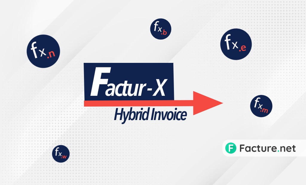 Factur-X : le format clé de la facturation électronique