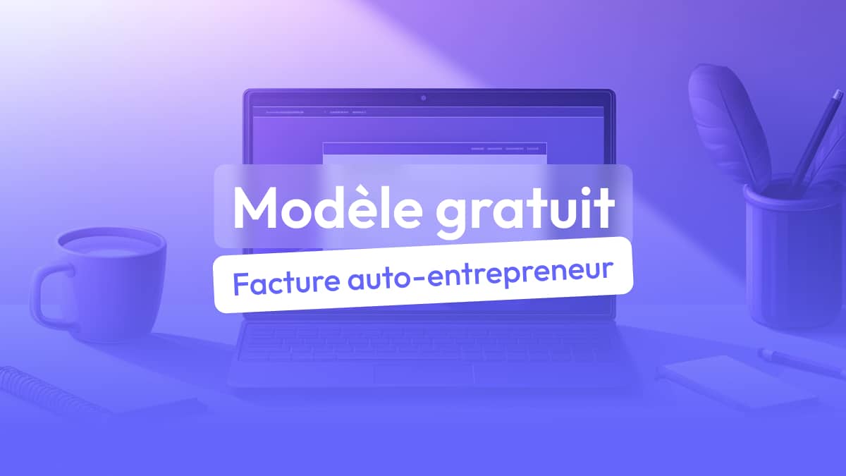 Modèle gratuit de facture d'auto-entrepreneur à télécharger